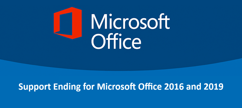 Support is ending for Microsoft Office 2016 and 2019 in October 2025 ...